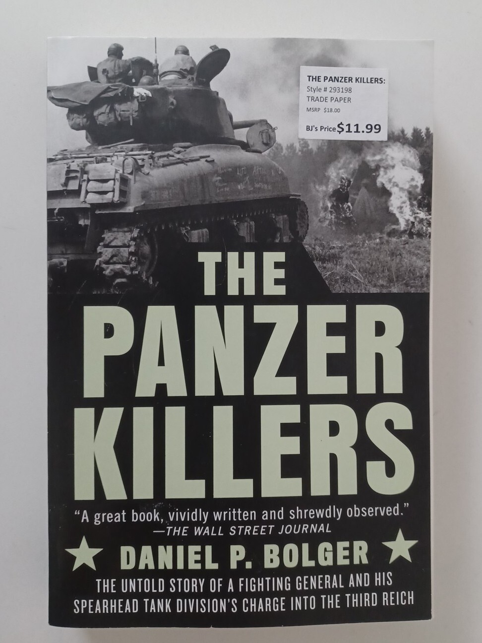 The Panzer Killers : The Untold Story of a Fighting General and His ...