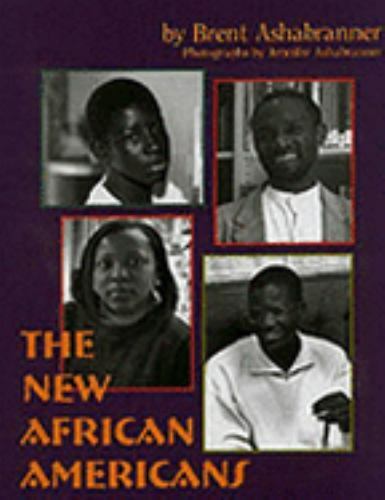 The New African Americans by Brent K. Ashabranner (1999, Hardcover) for ...