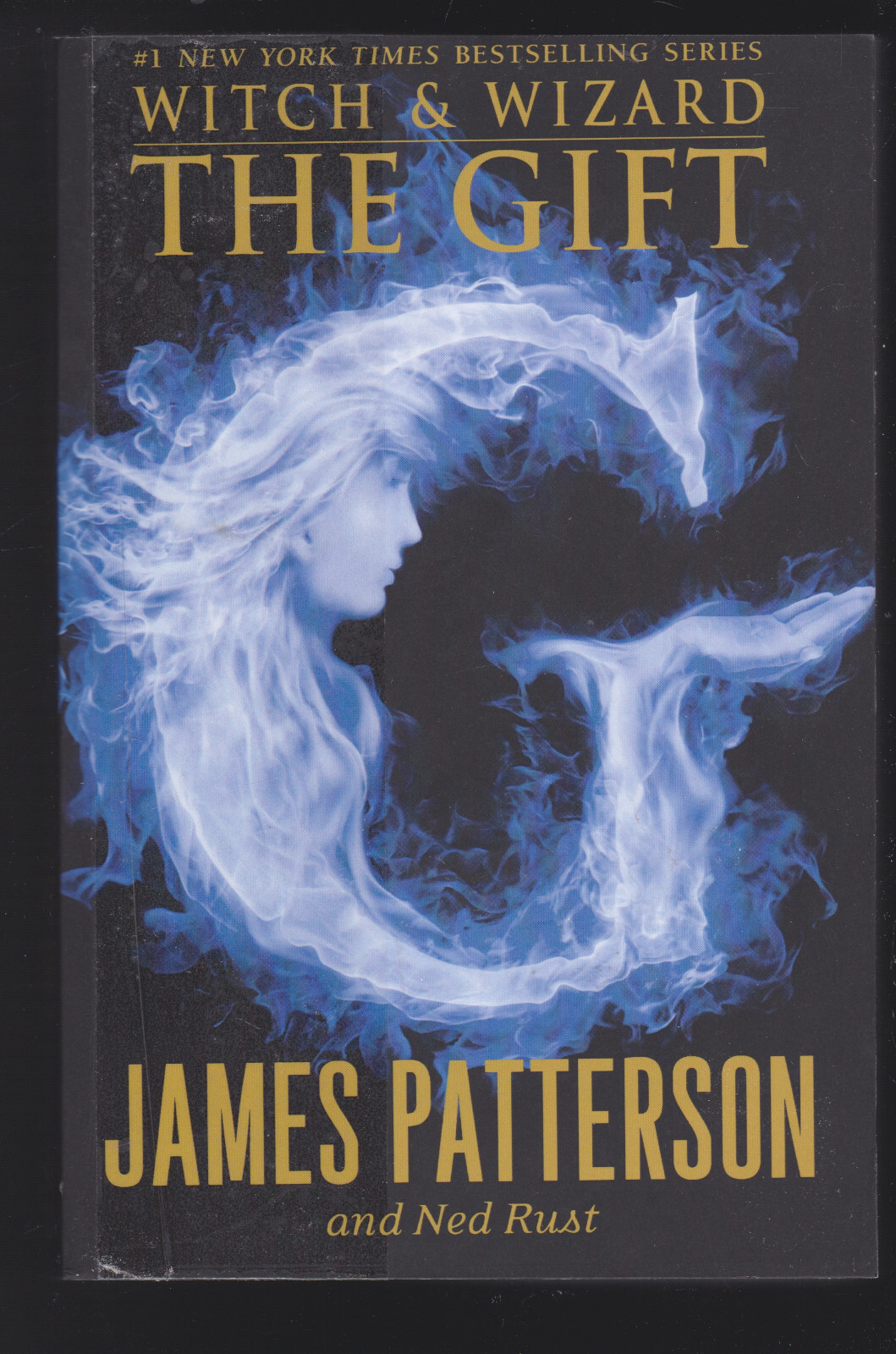The Gift (Witch & Wizard, 2) Paperback 2011 by James Patterson & Ned ...