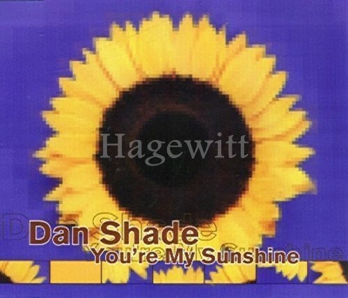 Dan Shade You're my sunshine [Maxi-CD] | eBay.de