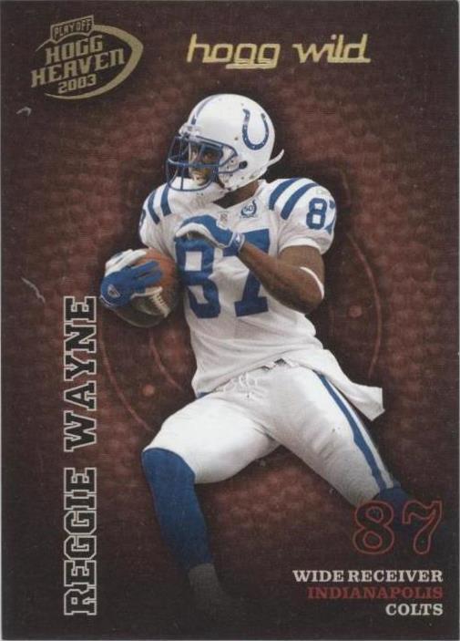 2003 Playoff Hogg Heaven - Reggie Wayne #66 Hogg Wild /150 for sale ...