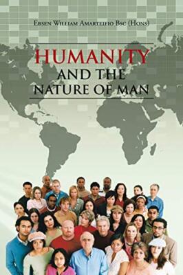 Humanity and the Nature of Man by (Hons) New 9781481797917 Fast Free ...