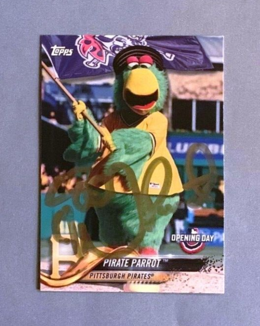 Pittsburgh "PIRATE PARROT" Team Mascot 2018 Topps SIGNED / AUTOGRAPH ...