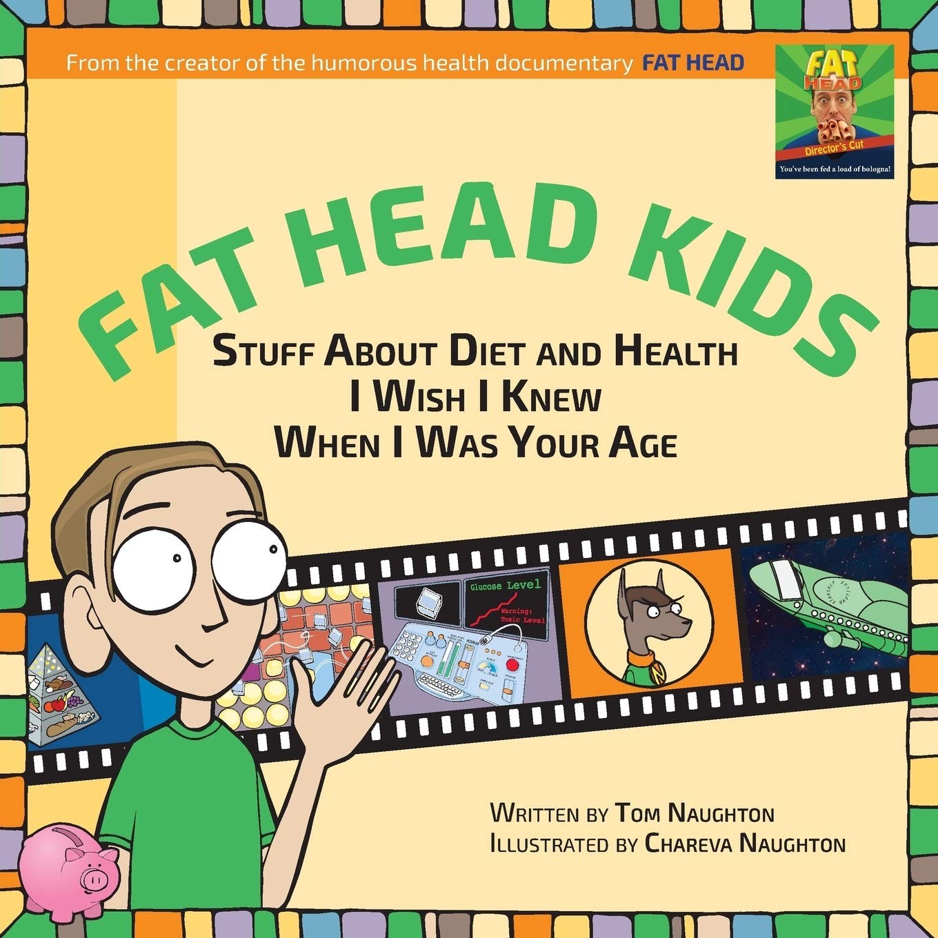 Fat Head Kids: Stuff About Diet and Health I Wish I Knew When I Was ...