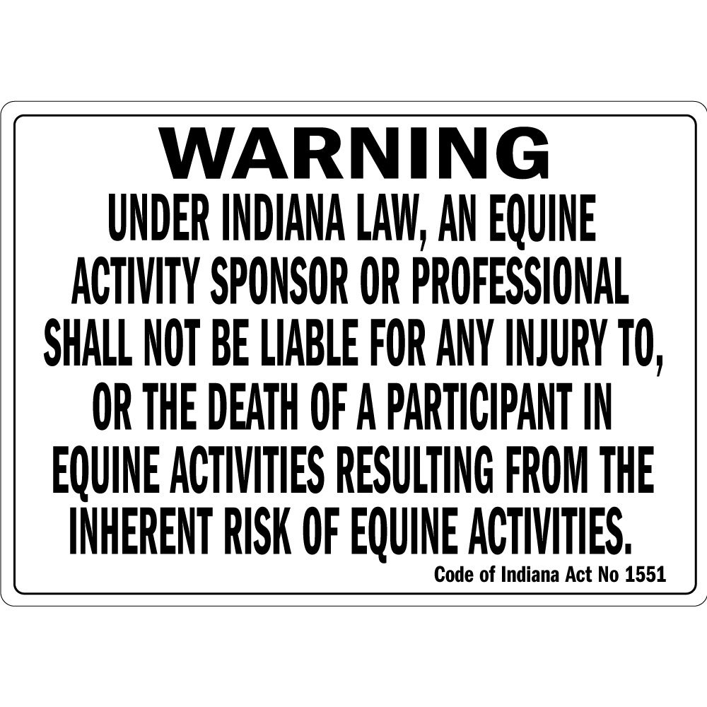 Warning Under Indiana Law An Equine Activity Osha Metal Aluminum Sign ...
