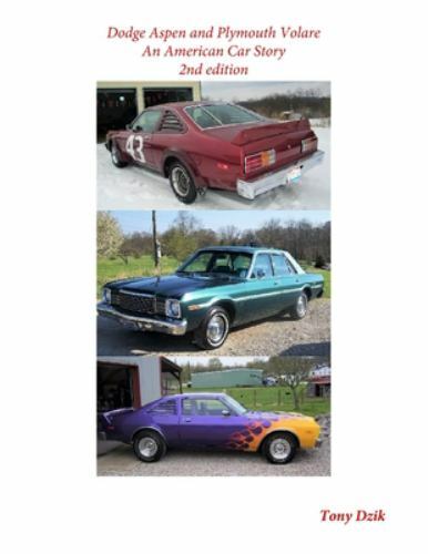 Dodge Aspen and Plymouth Volare : An American Car Story, 2nd Edition by ...