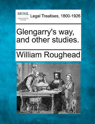 Glengarry's Way, and Other Studies. by William Roughead (Paperback ...