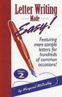 Letter Writing Made Easy Volume 2: Featuring More Sample Letters for ...