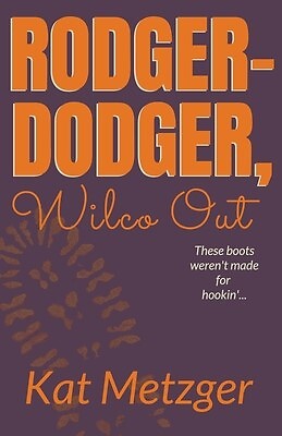 Rodger-Dodger, Wilco Out by Metzger, Kat -Paperback | eBay Australia