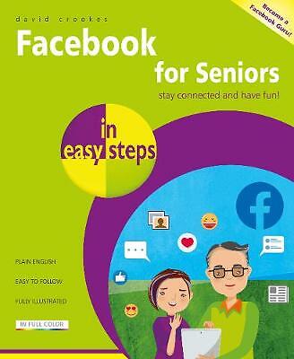 Facebook for Seniors in easy steps by David Crookes (Paperback, 2020 ...
