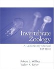 INVERTEBRATE ZOOLOGY LAB MANUAL (6TH EDITION) By Robert L. Wallace ...