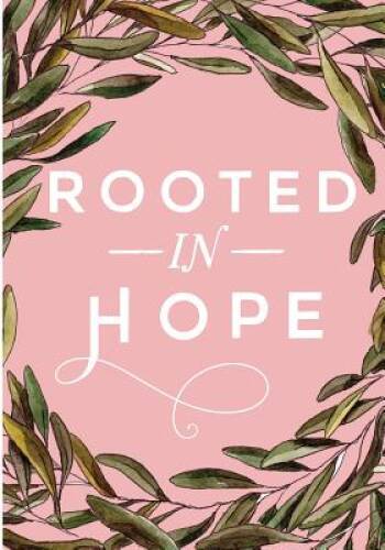 Rooted in Hope - Paperback By Foss, Elizabeth - VERY GOOD 9781978285552 ...