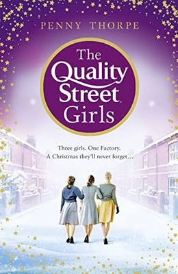 The Quality Street Girls (Quality Street, Book 1) by Thorpe, Penny Book ...