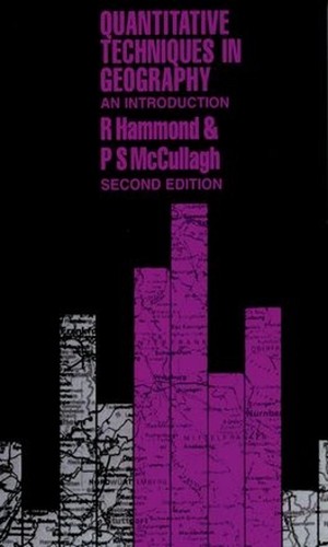 Quantitative Techniques in Geography: An Introduction by R. Hammond ...