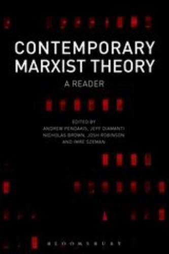 Contemporary Marxist Theory : A Reader by Jeff Diamanti (2014 ...