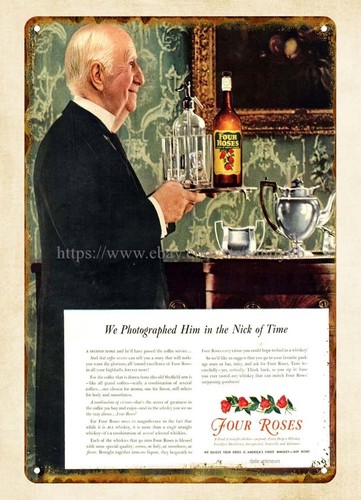 1939 photographed him in nick of Time Four Roses Whiskey metal tin sign ...