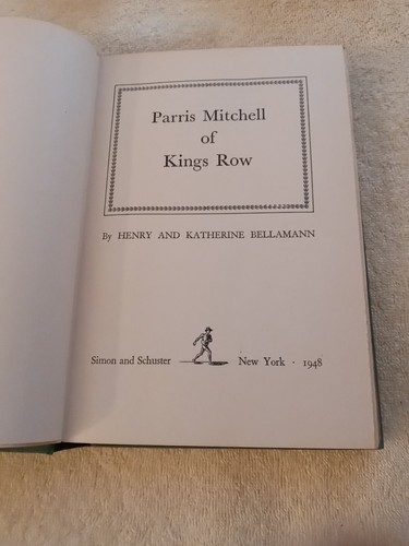 Parris Mitchell of Kings Row by Henry and Katherine Bellamann 1948 ...