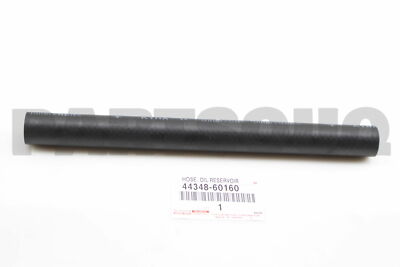 4434860160 Genuine Toyota HOSE, OIL RESERVOIR TO PUMP, NO.1 44348-60160 ...