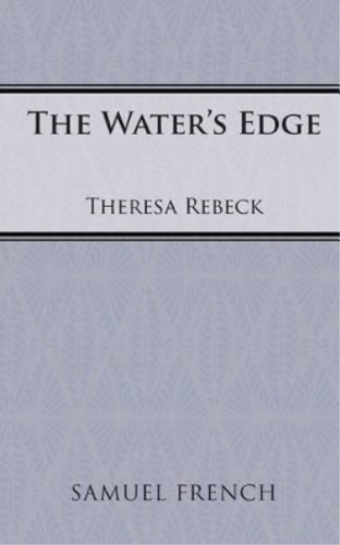 Theresa Rebeck The Water's Edge (Poche) 9780573651342 | eBay