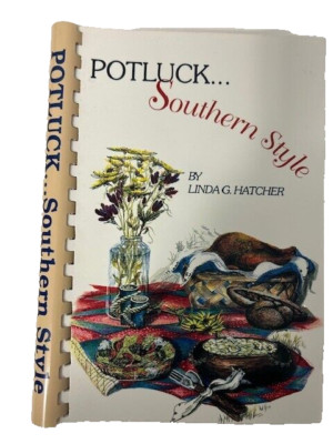 Potluck Southern Style Cookbook Linda Hatcher Vintage Recipes Cookbook ...