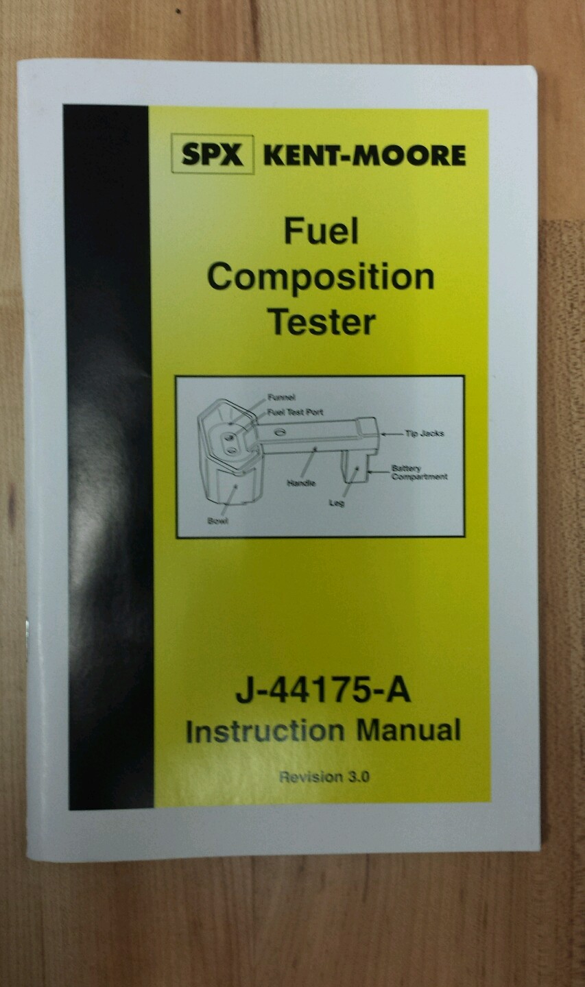 SPX Kent Moore J-44175-A Fuel Composition Tester Instruction Manual ...