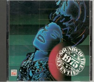 Time Life: Sounds Of The Seventies - 1975 Take Two, 21 Track, Rare CD ...