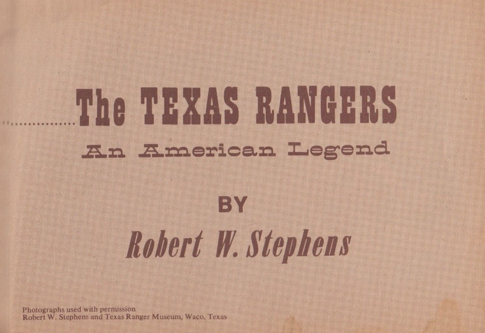 The Texas Rangers, An American Legend by Robert Stephens, Daisy, 1973 S ...