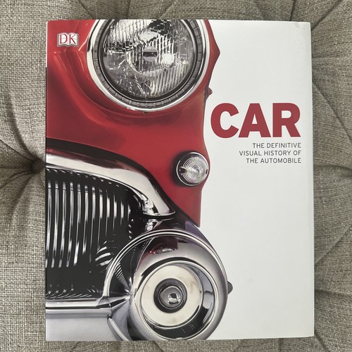 Car : The Definitive Visual History of the Automobile by DK (2011 ...