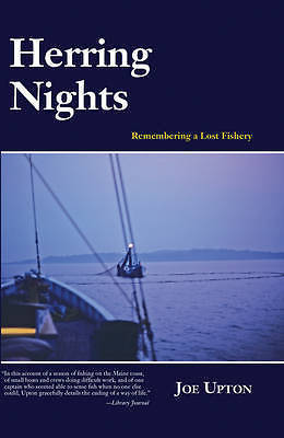 Herring Nights: Remembering a Lost Fishery by Joe Upton (Paperback ...