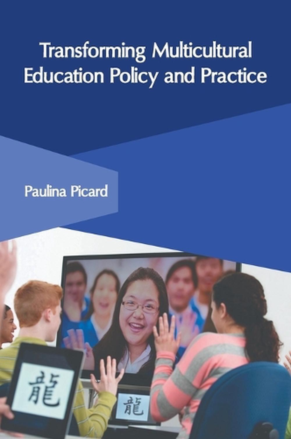 Transforming Multicultural Education Policy and Practice by Paulina ...