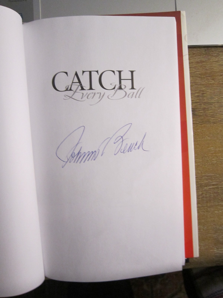 Johnny Bench Autographed " Catch Every Ball " Hardcover Book Nice Shape ...