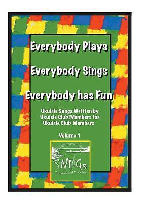 Everybody Plays, Everybody Sings, Everybody Has Fun by Snugs (Hardcover ...