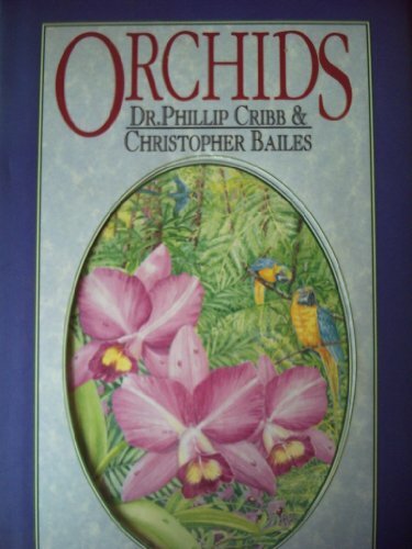 Orchids (Garden Flower) By Phillip Cribb, Christopher Bailes | eBay