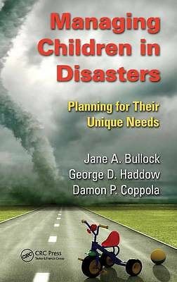 Managing Children in Disasters: Planning for Their Unique Needs by ...