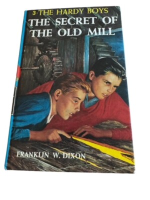 The Hardy Boys The Secret Of The Old Mill Book #3 Franklin W. Dixon ...