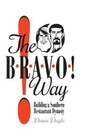 The Bravo! Way: Building a Southern Restaurant Dynasty by Dawn Dugle ...