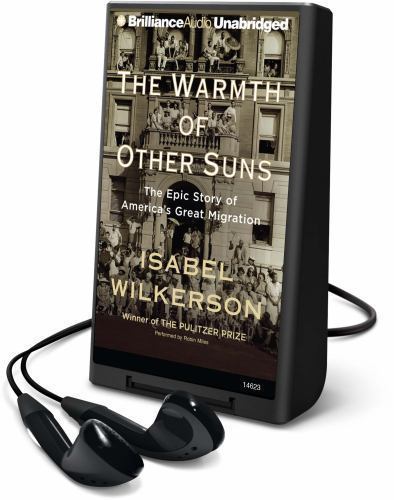 The Warmth of Other Suns : The Epic Story of America's Great Migration ...