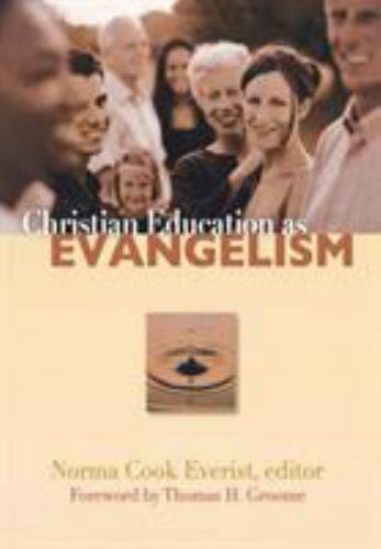 Christian Education as Evangelism by Norma Cook Everist 9780800662134| eBay