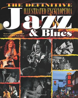 The Definitive Illustrated Encyclopedia: Jazz & Blues | eBay