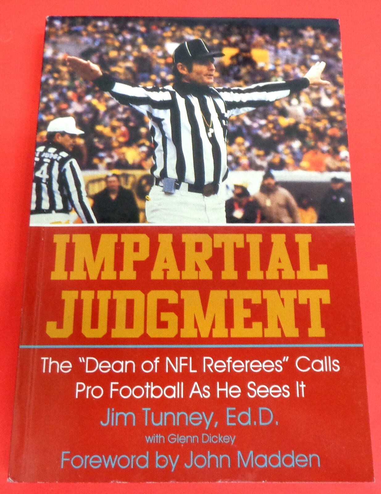 Impartial Judgment by Jim Tunney and Glenn Dickey (1995, Trade ...