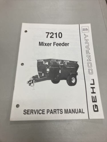 Unsealed Gehl 7210 Mixer Feeder Parts Manual Form 904300 @B6 | eBay