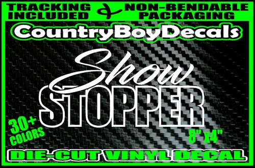 Show Stopper VINYL DECAL Sticker Car TRUCK Diesel Turbo JDM Hated Money ...