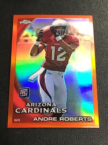 Andre Roberts 2010 Topps Chrome Orange Refractor RC #C47 Arizona ...