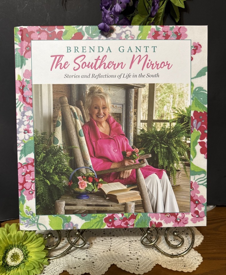 The Southern Mirror By Brenda Gantt 2025 Coffee Table Book Cookbook ...