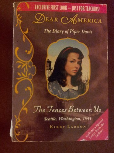 THE FENCES BETWEEN US: THE DIARY OF PIPER DAVIS - Hardcover **Mint ...