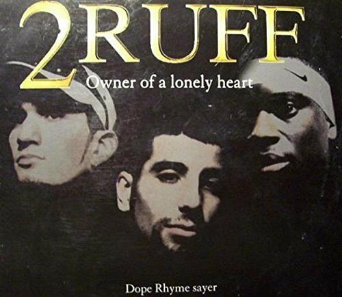 2 Ruff Owner of a lonely heart/Dope rhyme sayer (10", 1998) [Maxi 12 ...