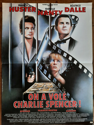 Poster On A Volé Charlie Spencer Francis Huster Beatrice Dalle I.Nanty ...