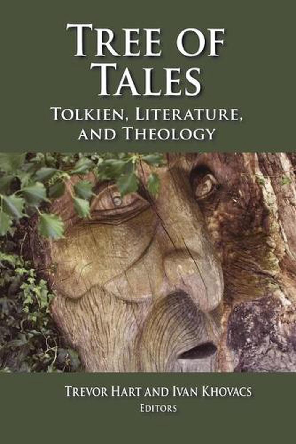 Tree of Tales: Tolkien, Literature, and Theology by Trevor Hart ...