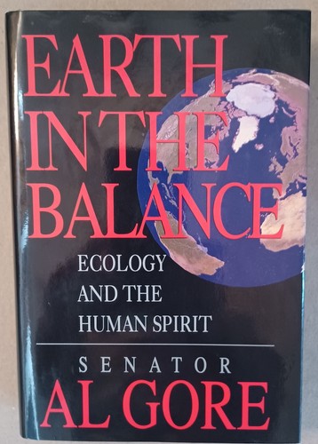 Al Gore Earth In The Balance 1992 Book Hard Cover Signed 9780395578216 ...