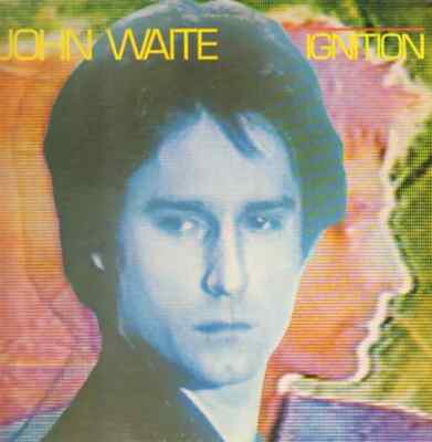 John Waite Ignition Chrysalis Records Vinyl LP | eBay
